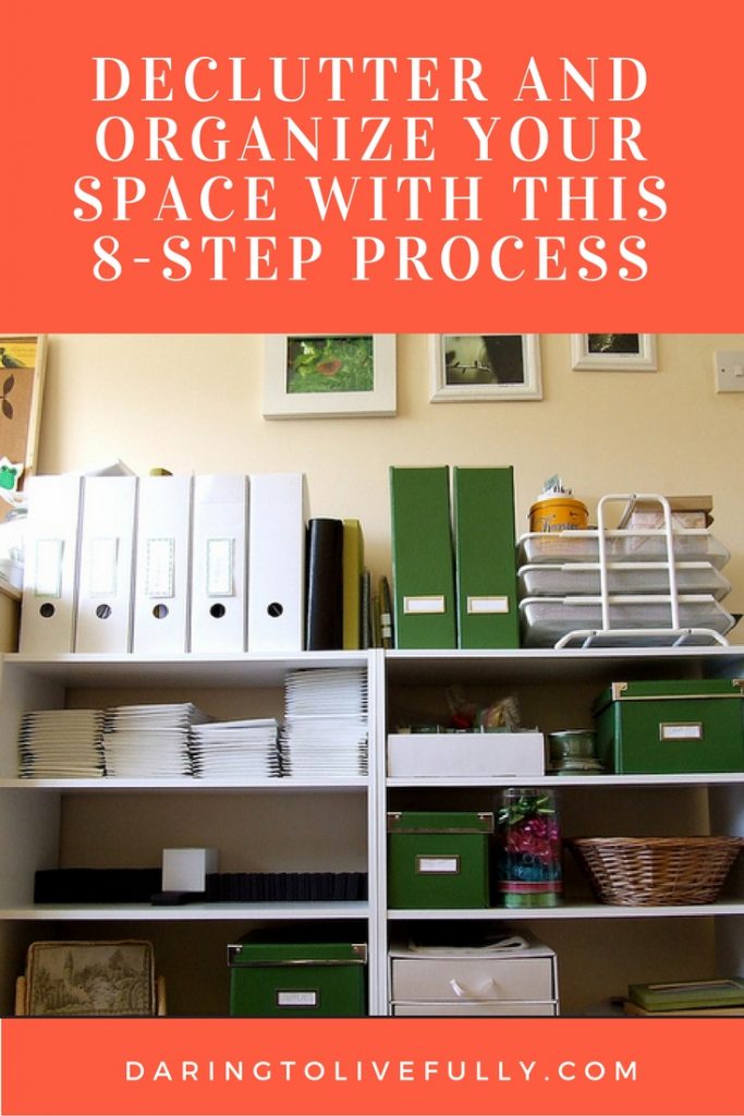 Declutter and Organize Your Space With This 8-Step Process