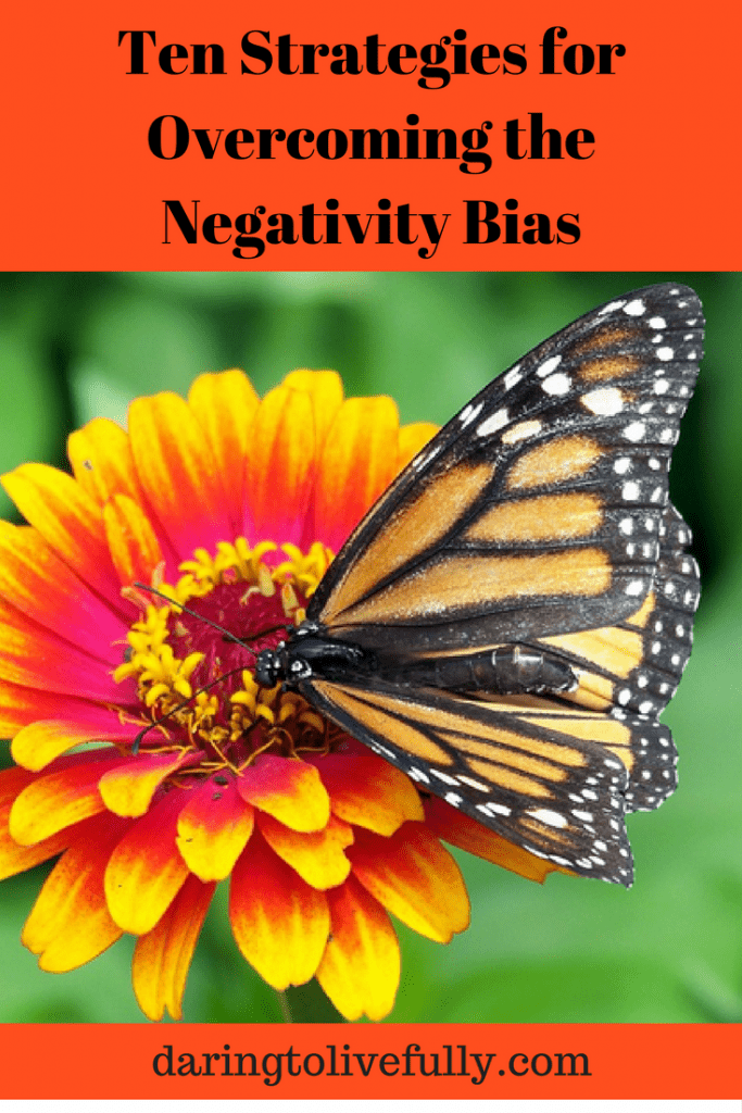 Ten Strategies for Overcoming the Negativity Bias and Increasing Your ...