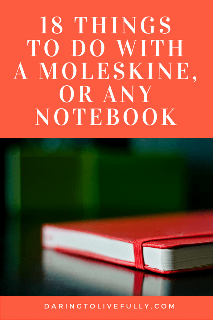 18 Things to Do With a Moleskine, or Any Notebook
