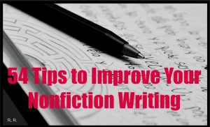 54 Tips to Improve Your Nonfiction Writing