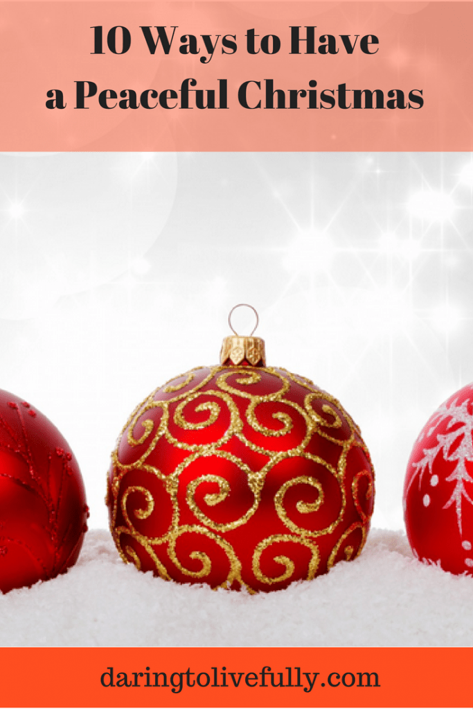10 Ways to Have a Peaceful Christmas