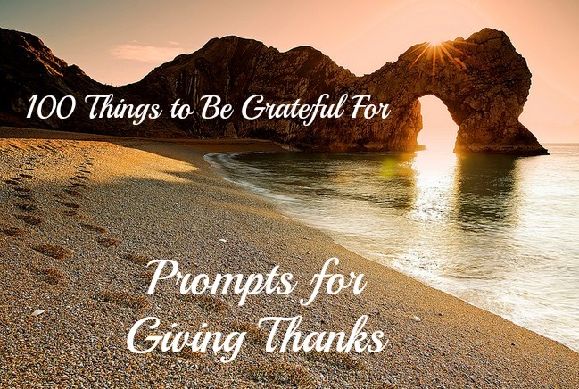 100 Things to Be Grateful For – Prompts for Giving Thanks
